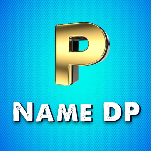 70+ P Name Dp HD pics for your Profile